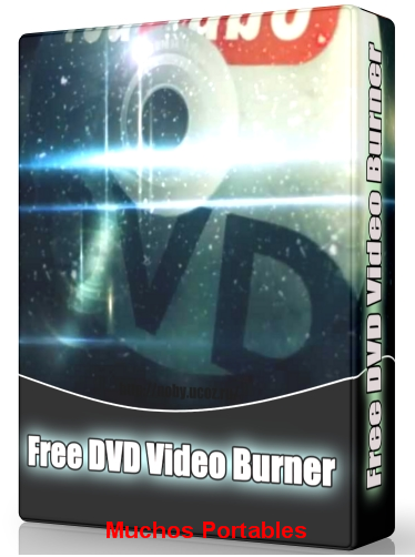 Free DVD Video Burner 3.2.14.415 Portable Español | Portables Programas